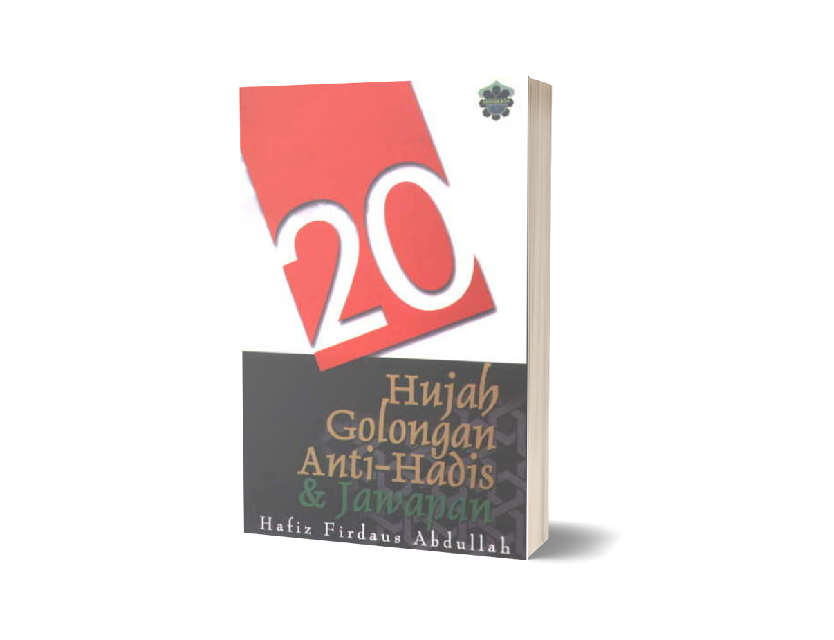 20 Hujah Golongan Anti-Hadis Dan Jawapan – Perniagaan Jahabersa